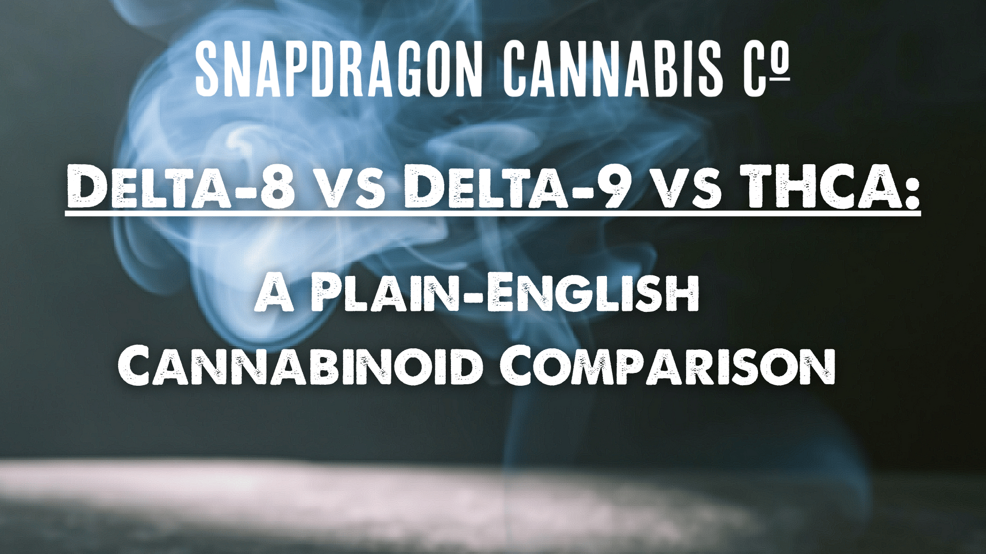 Delta-8 vs Delta-9 vs THCA: A Plain-English Cannabinoid Comparison ...